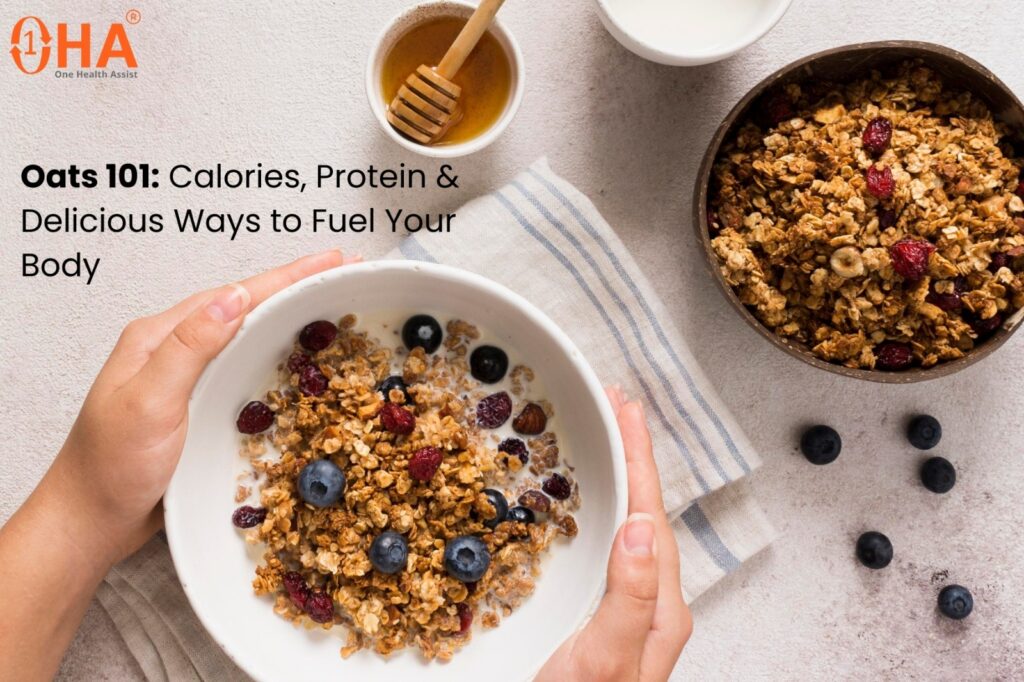 Oats Calories 100g: Protein, Benefits, Recipes & Weight Gain Tips ...